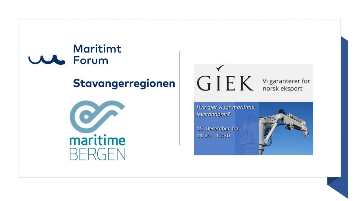 WEBINAR GIEK – hva gjør vi for maritime leverandører? – Maritime Bergen